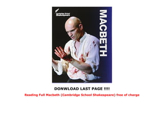 Reading Full Macbeth (Cambridge School Shakespeare) free of charge | PDF