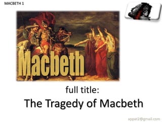 Macbeth 1 William Shakespeare | PPTX