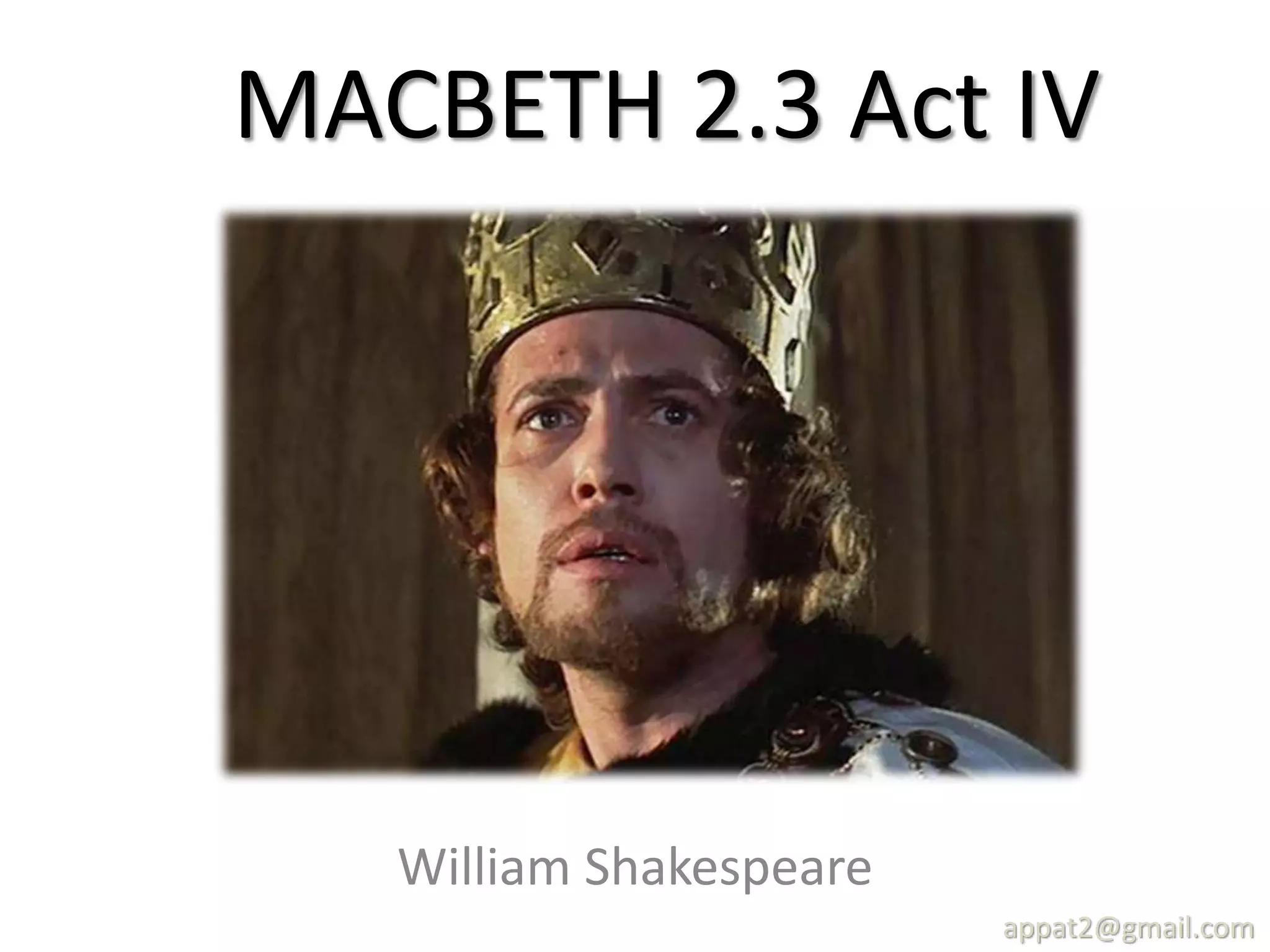 Macbeth 2.3 the play act IV | PPT