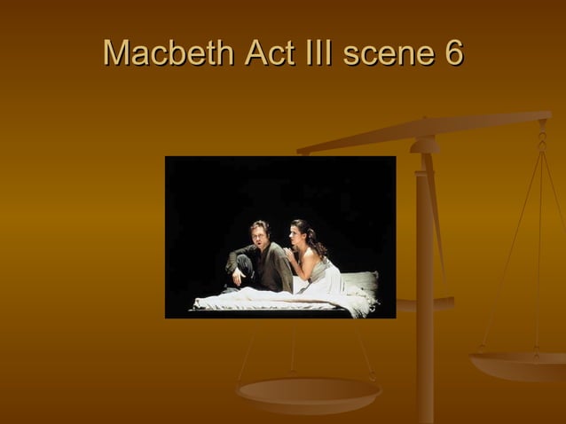 Macbeth Act III Scenes 4-6 | PPT