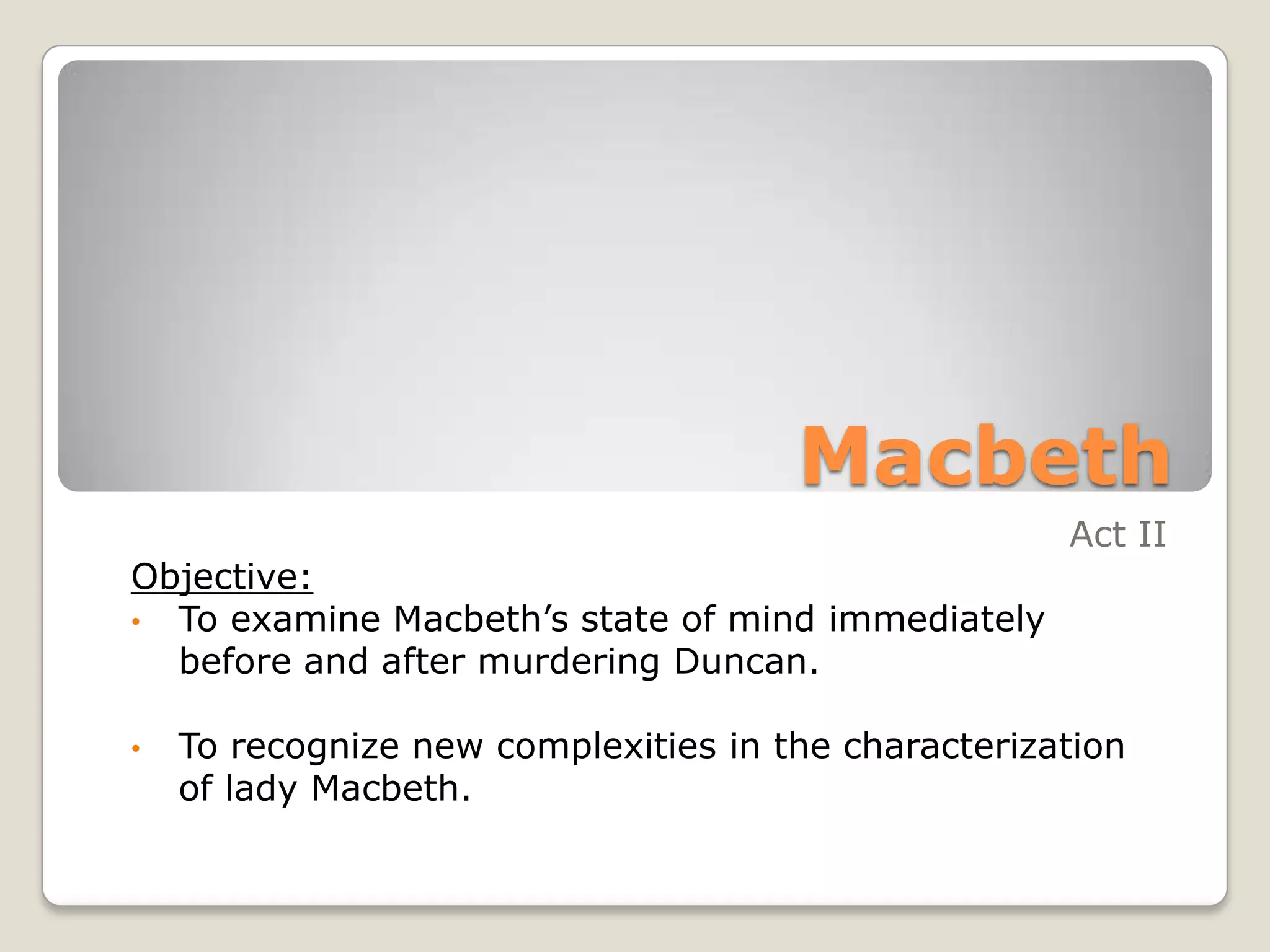 Macbeth Act II Notes | PPT
