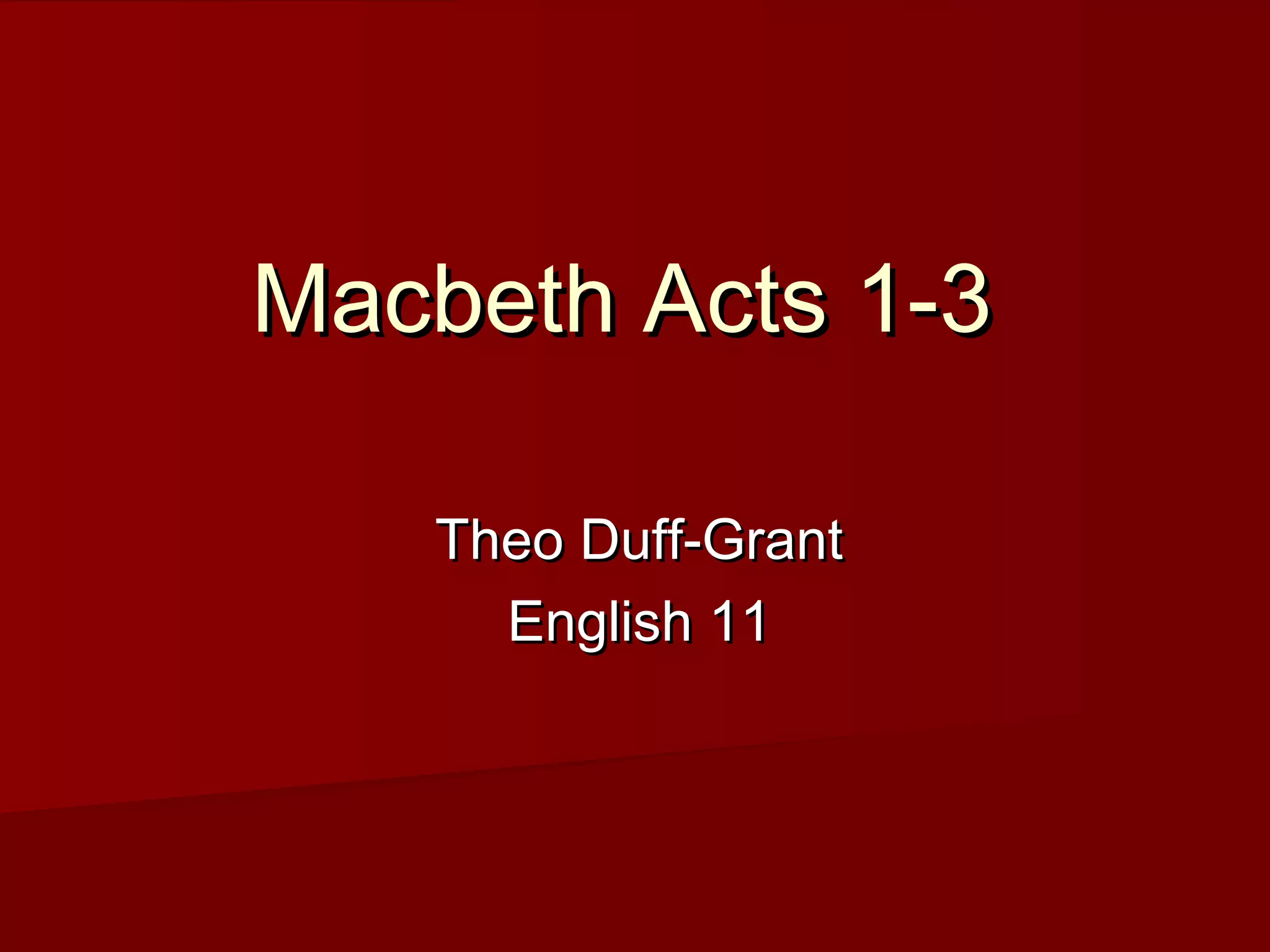 Macbeth acts 1-3 | PPT