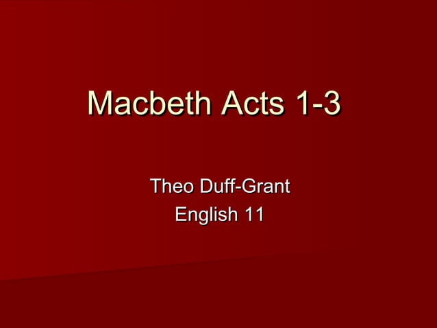 Macbeth acts 1-3 | PPT