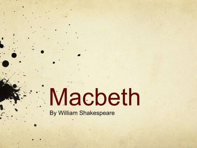 Macbeth English assignment: Presentation Act i-iii | PPT