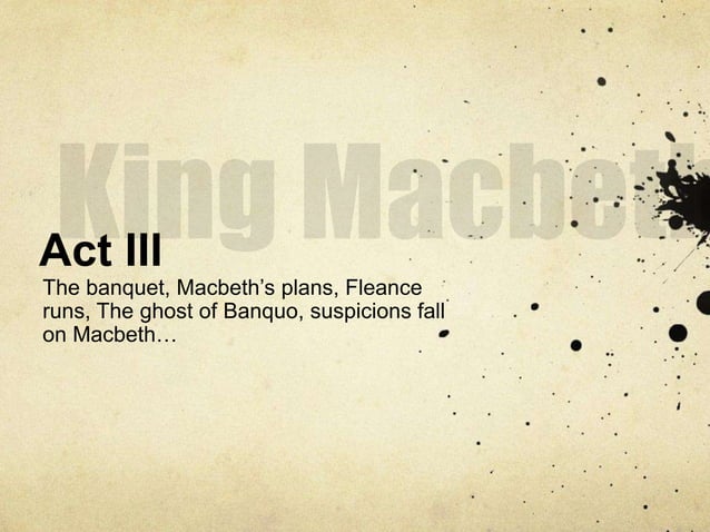Macbeth English assignment: Presentation Act i-iii | PPT