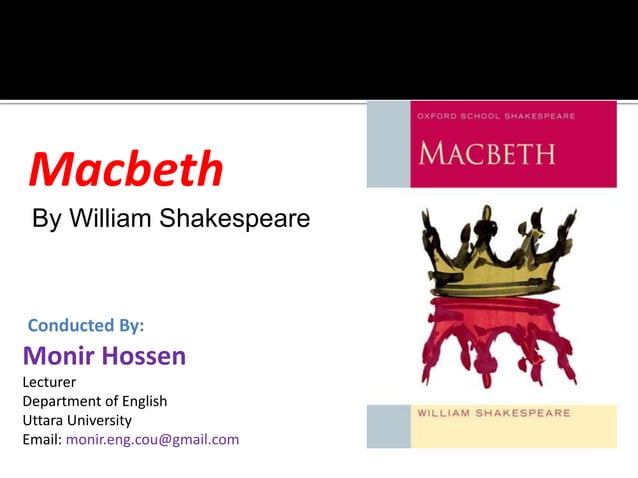 Macbeth by William Shakespeare presented by Monir Hossen | PPT