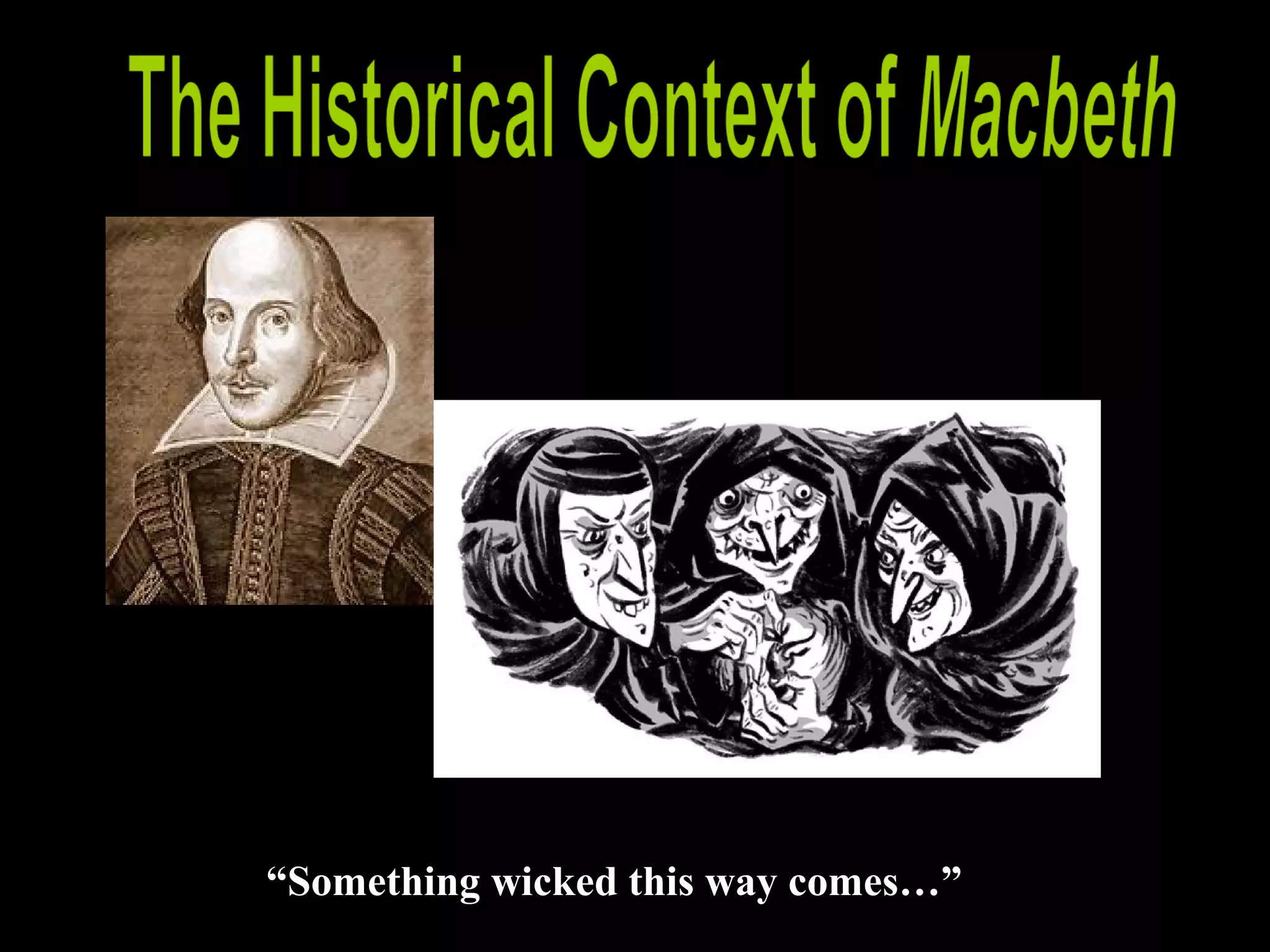 Macbeth context | PPT | Religion & Spirituality