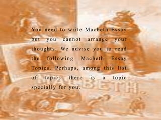 Macbeth essay topics | PPTX