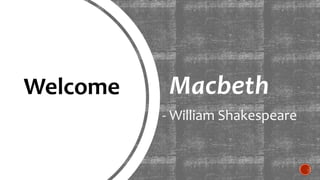 Macbeth Final Presentation by Shakespeare | PPT