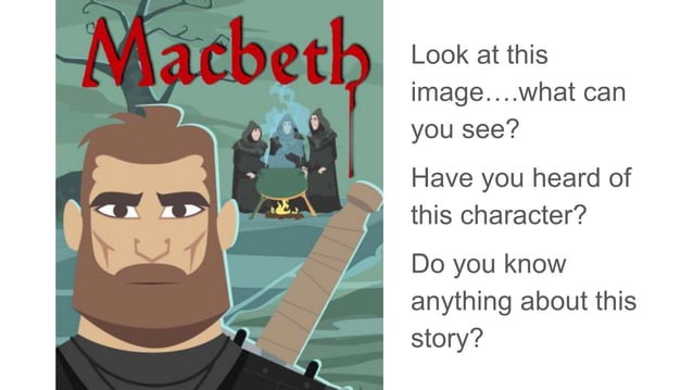 Macbeth Introduction for KS2 inc video links | PPT