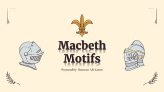 Macbeth motifs | PPTX