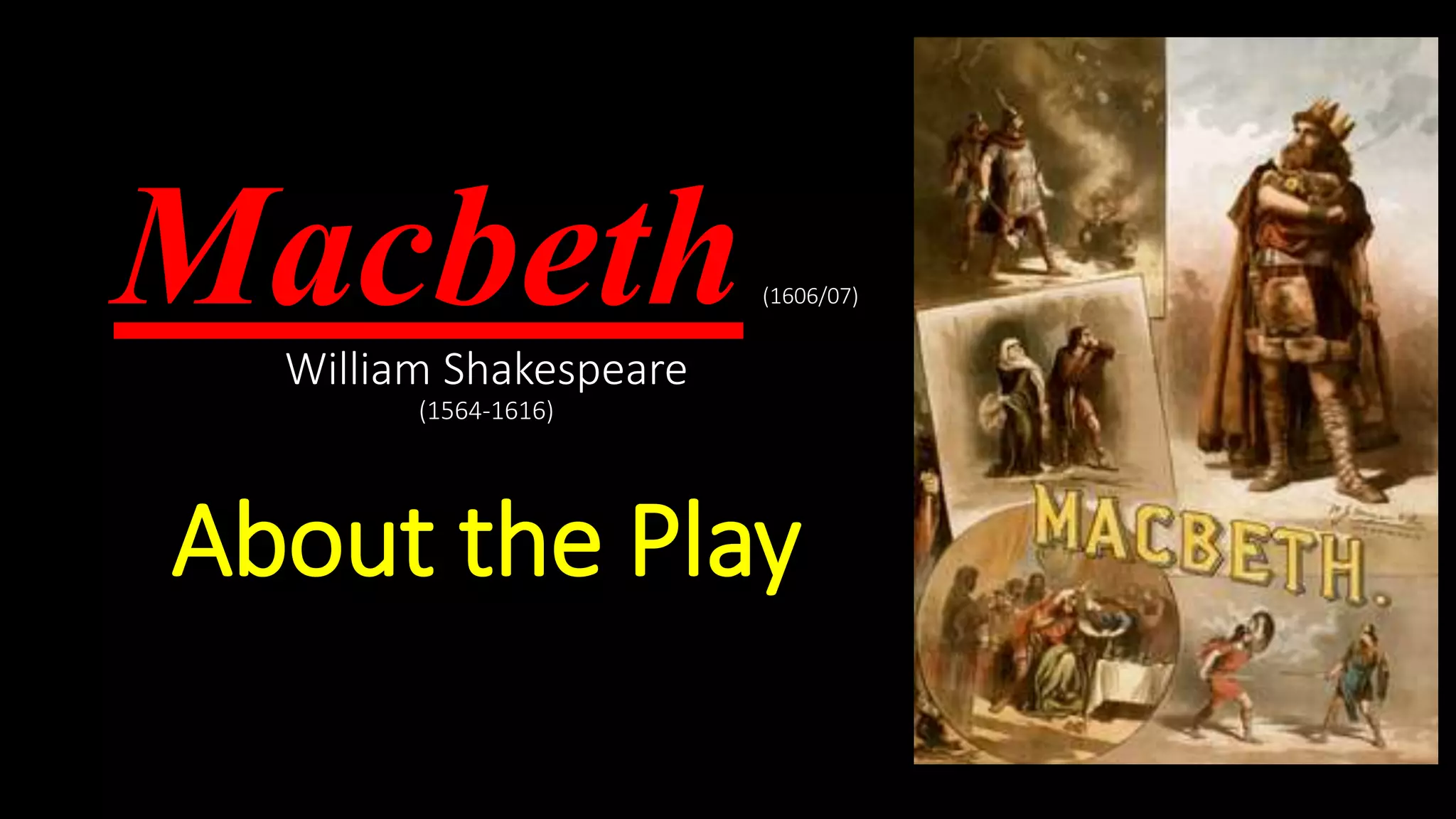 Macbeth - About the Play | PPTX