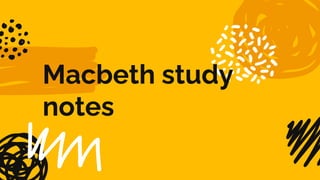 macbeth study notes.pptx