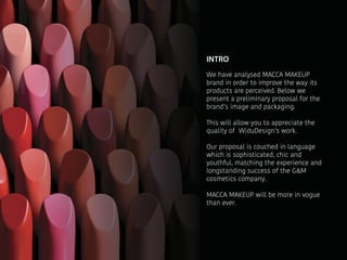 Macca Makeup -Design & Proposal | PPT