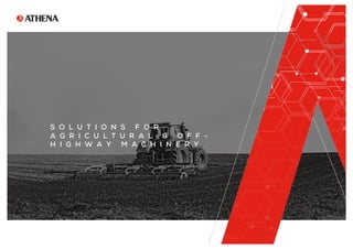 Athena - Solution for Agricultural and Off-Highway Machinery | PDF