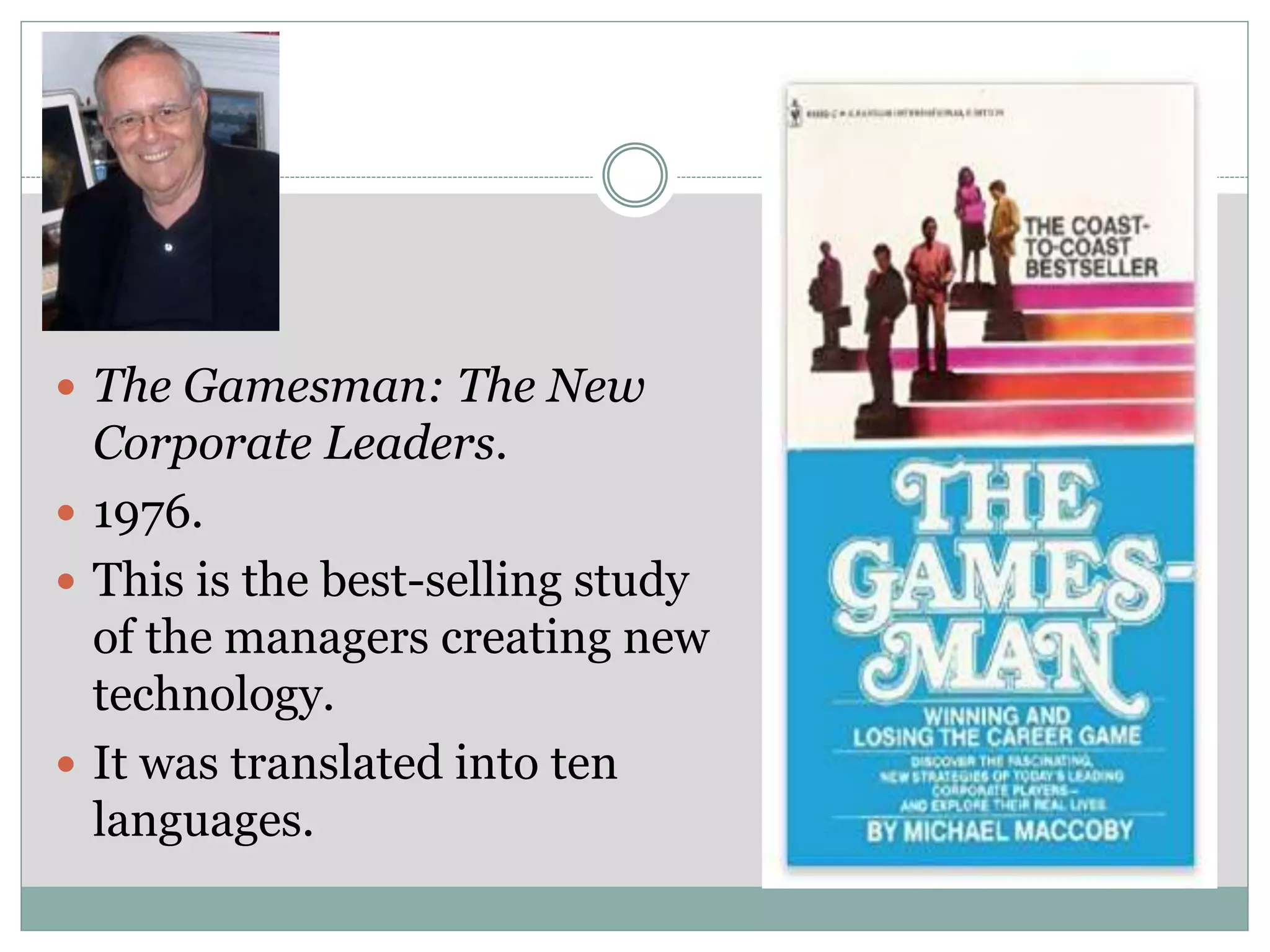 Maccoby`s gamesman theory | PPTX