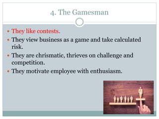 Maccoby`s gamesman theory | PPTX