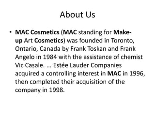 Mac cosmetics slide show | PPTX