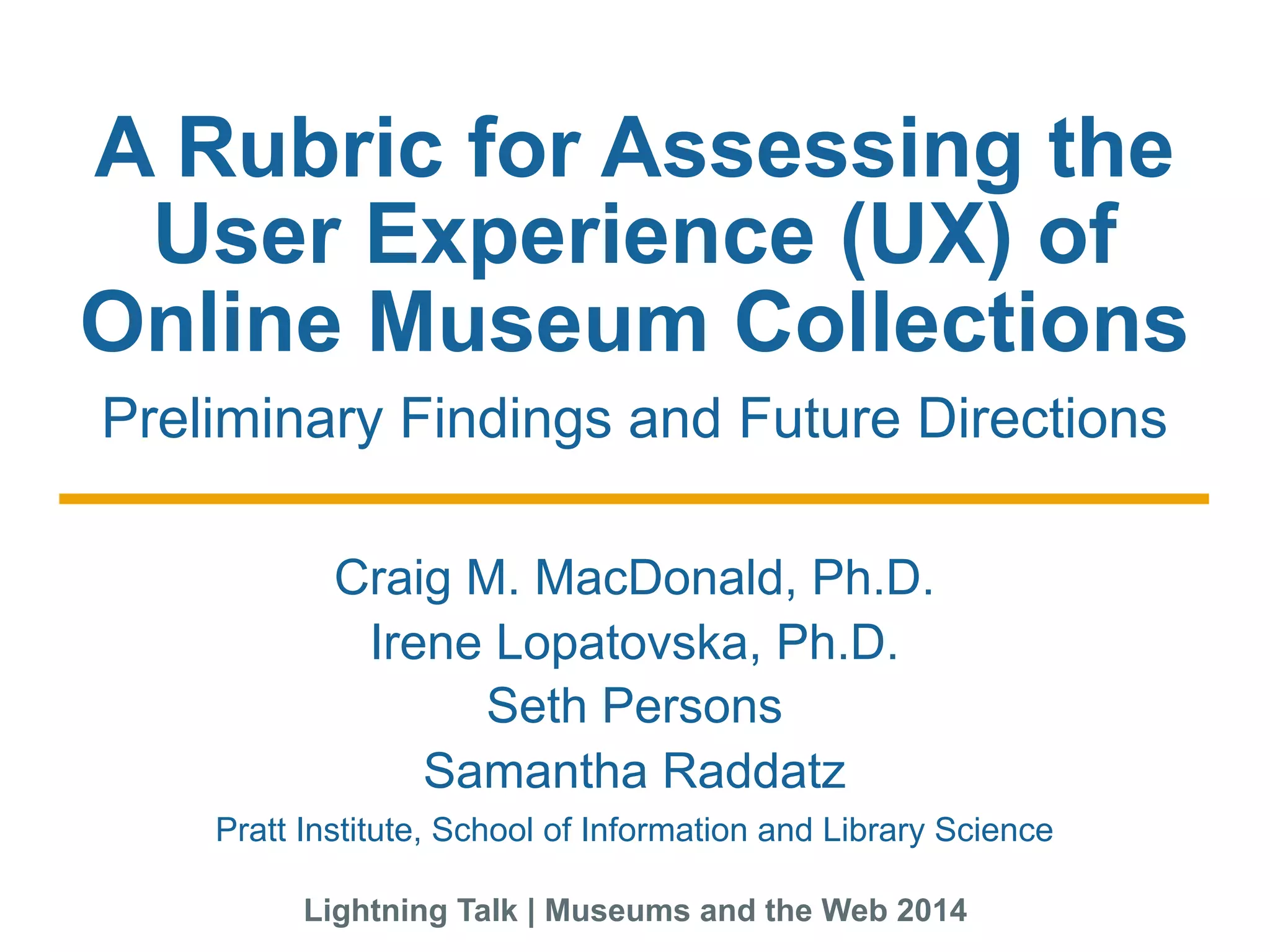 A Rubric for Assessing the UX of Online Museum Collections: Preliminary ...