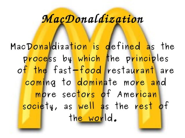Macdonaldization | PPT