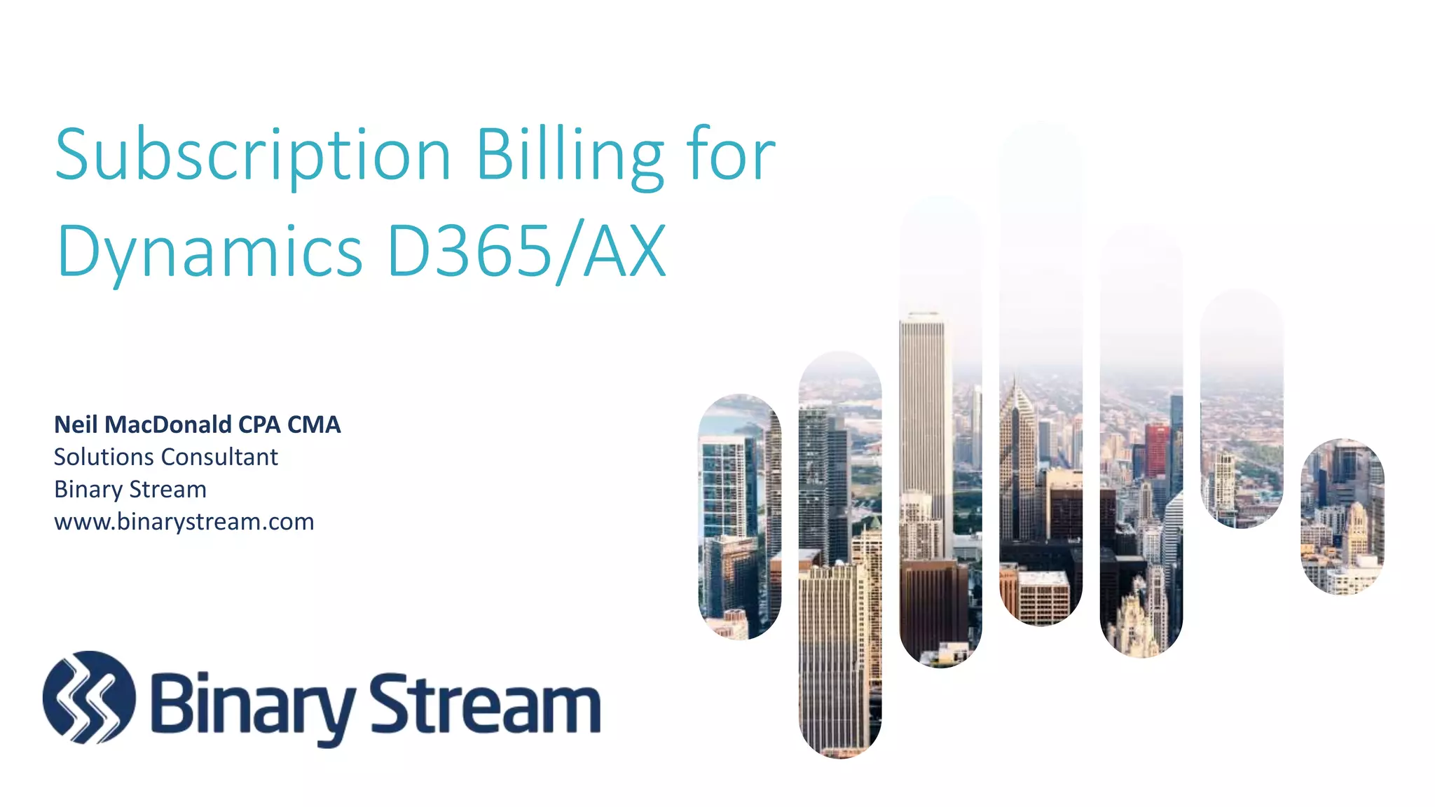 Binary Stream - SB for D365 Finance and Operations | PPTX | Business Accounting & Finance | Business