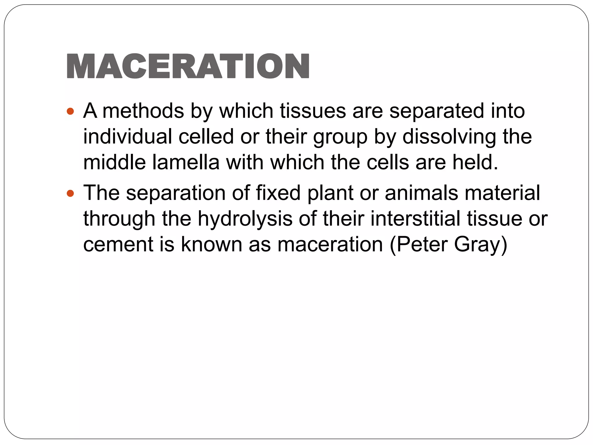 MACERATION AND SMEARS | PPTX