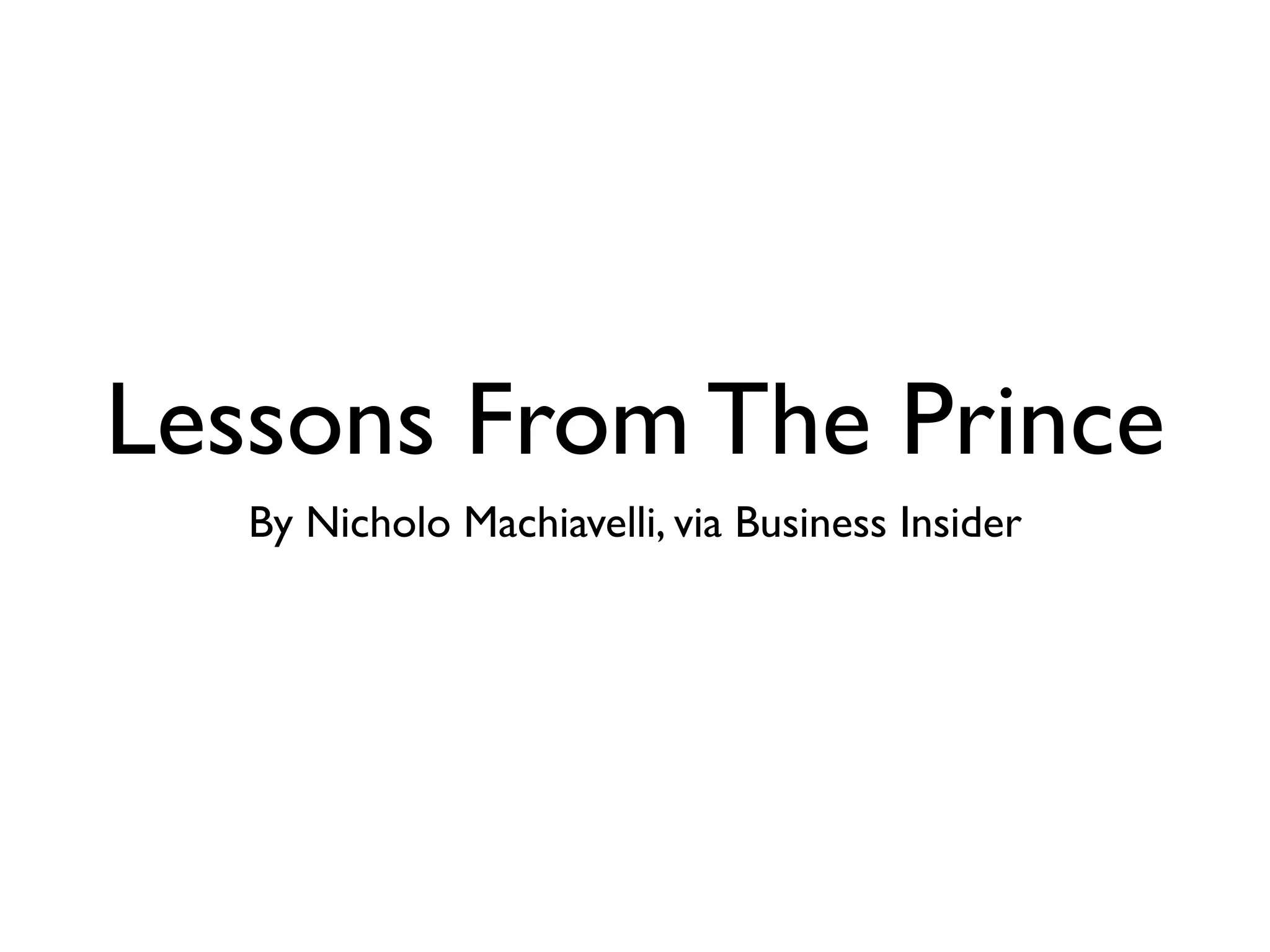 Lessons from Machiavelli's The Prince | PPT