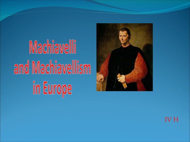 Machiavelli4h | PPT