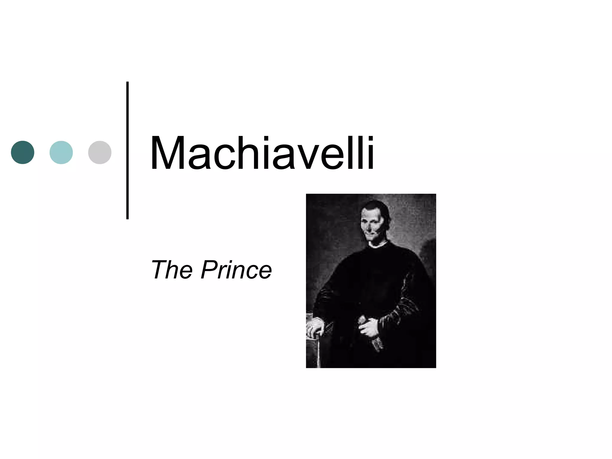 Machiavelli ppt (1) copy - copy | PPT