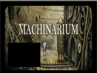 Machinarium | PPTX