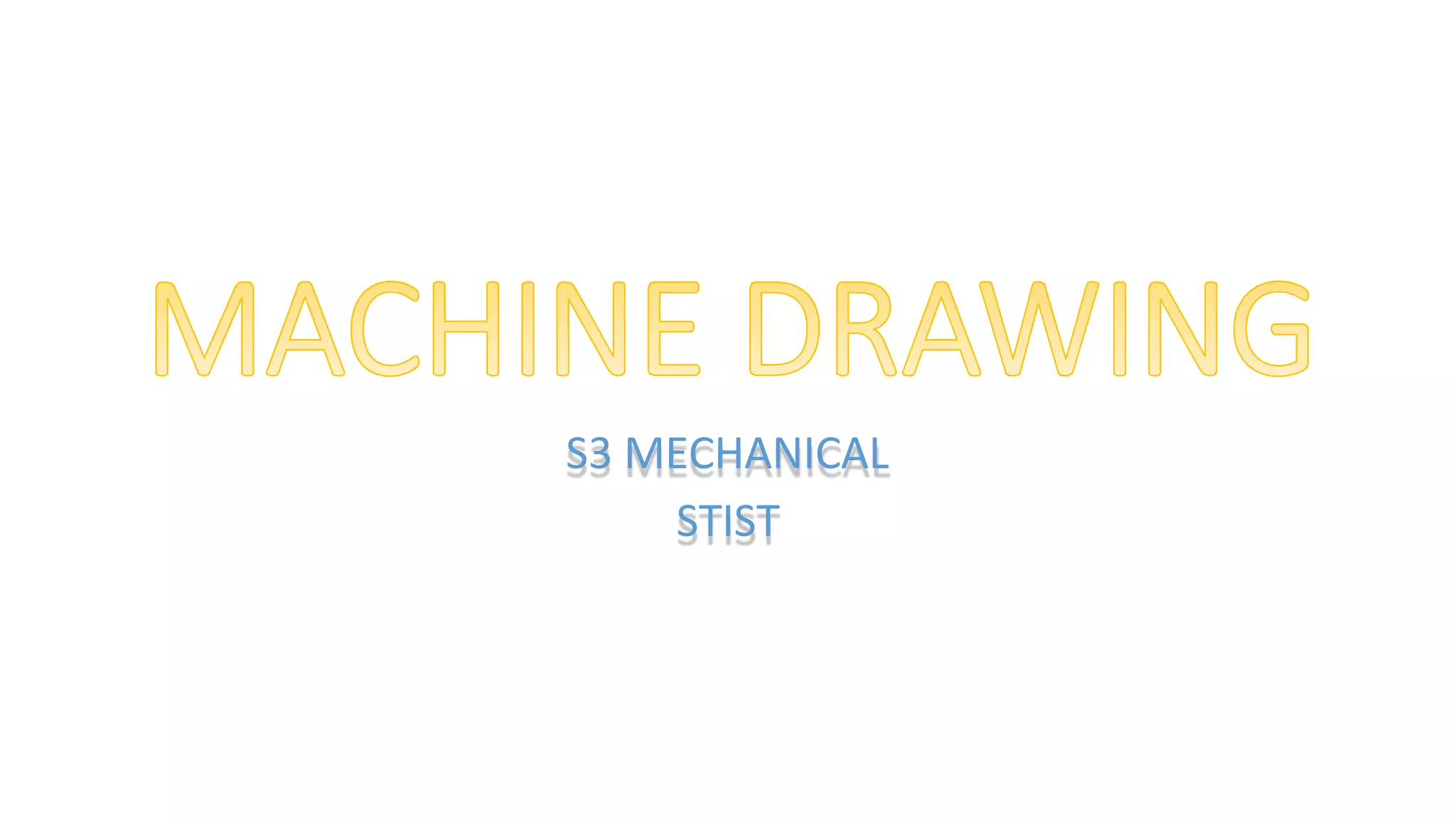 machine-drawing-class-1-ppt.pptx