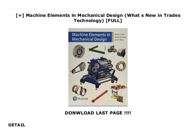 Machine Elements in Mechanical Design (What s New in Trades Technology ...