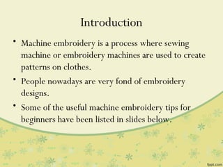 Machine embroidery tips for beginners | PPT