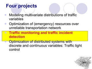 Machine Learning and Optimization For Traffic and Emergency ... | PPT