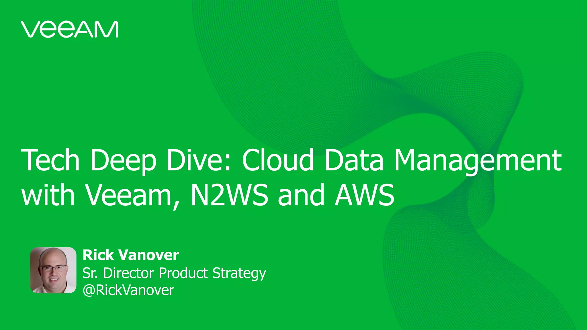 AWS Summit Singapore 2019 | Tech Deep Dive: Cloud Data Management with Veeam, N2WS and AWS | PPT