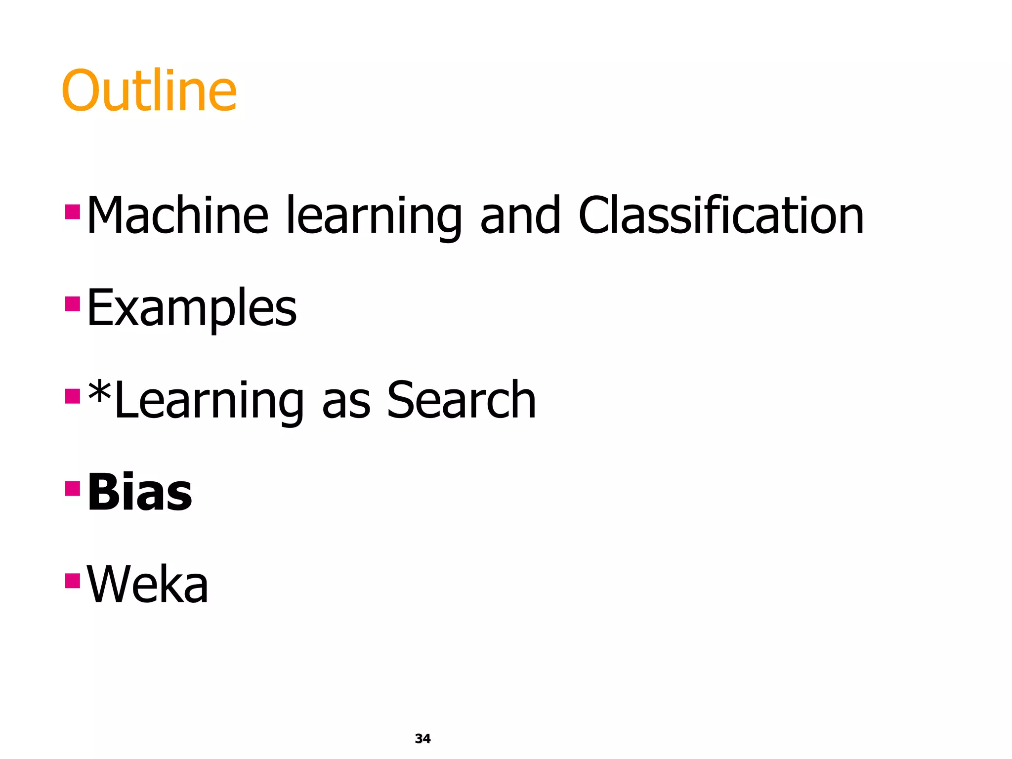 Machine Learning: finding patterns Outline | PPT