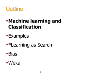 Machine Learning: finding patterns Outline | PPT