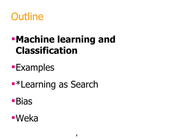Machine Learning: finding patterns Outline | PPT