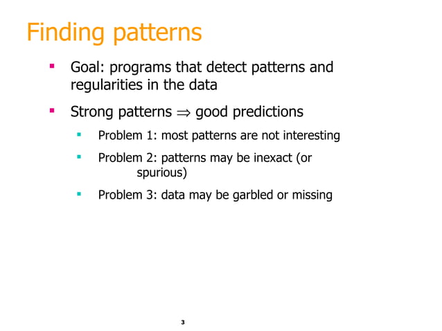 Machine Learning: finding patterns Outline | PPT