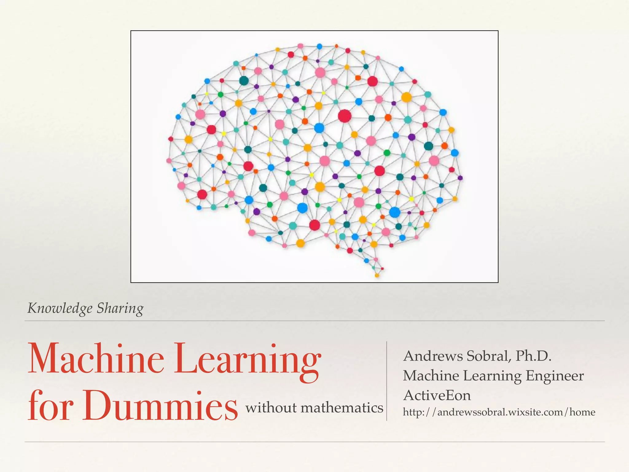 Machine learning-for-dummies-andrews-sobral-activeeon | PPT