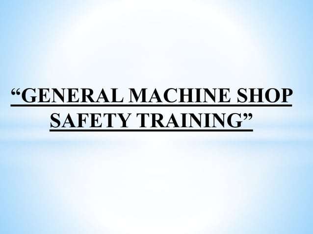 Machine-Shop-Safety-Training at the work place with safety precautions ...