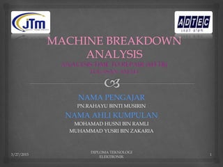 Machine breakdown analysis | PPTX