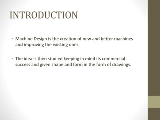 Machine design | PPTX