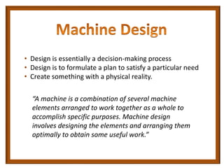 Machine design | PPTX