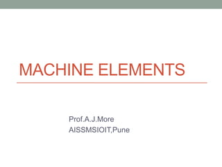 Machine elements | PPTX