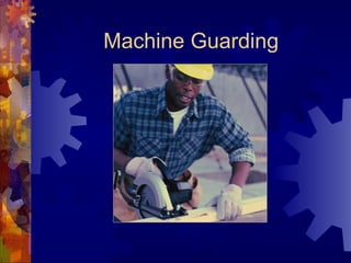 Machine Guarding | PPT