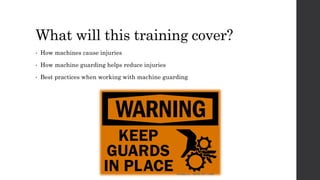 Machine guarding importance and safety training information for ...
