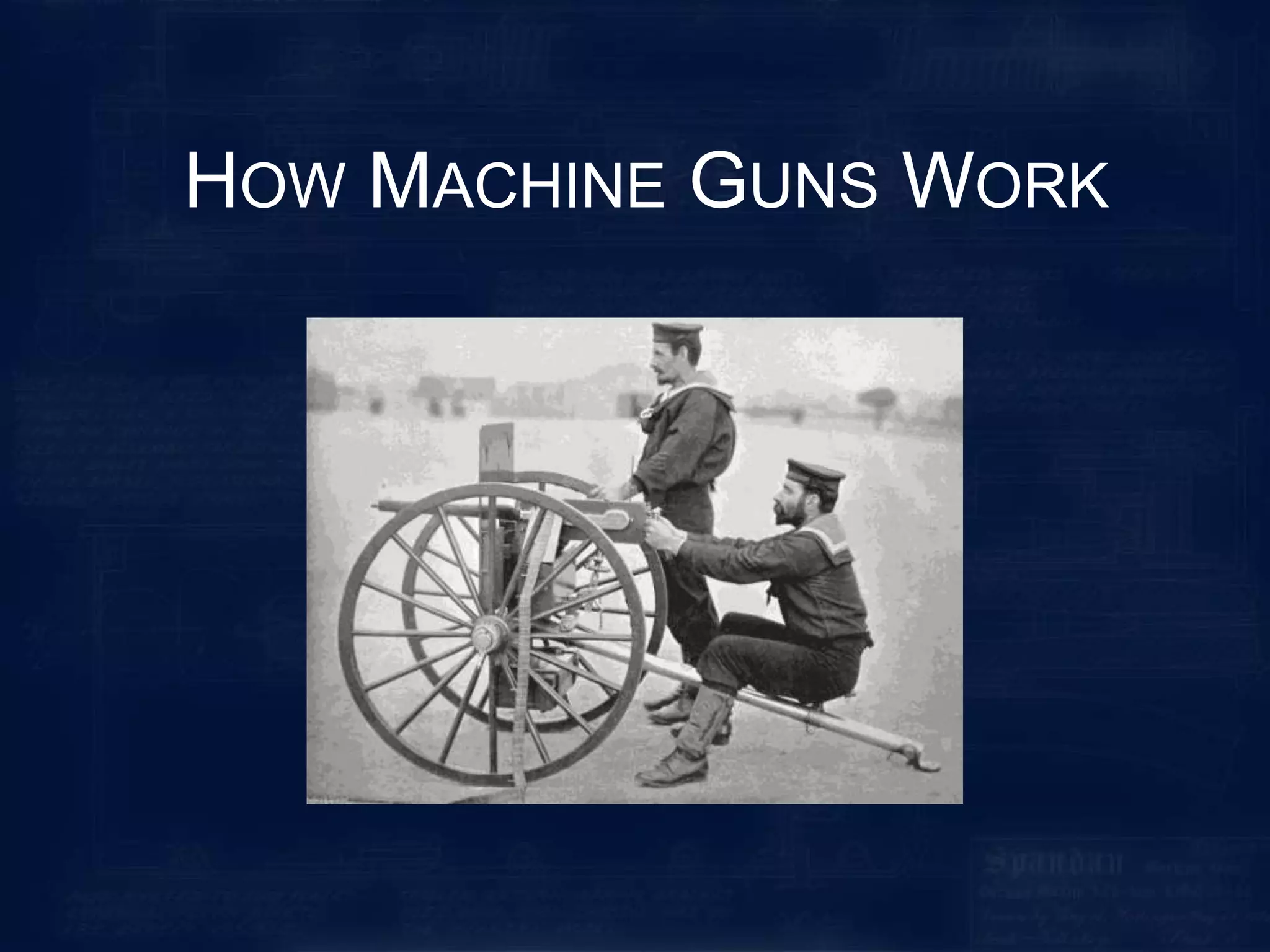 How Machine Guns Work | PPTX