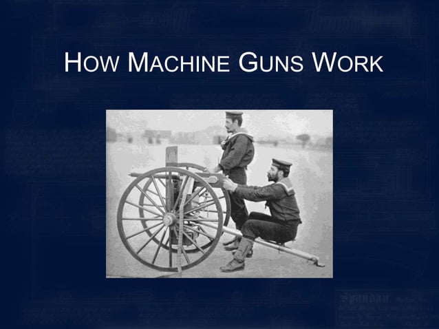 How Machine Guns Work | PPTX