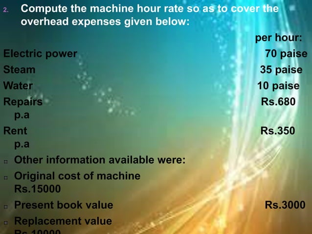 Machine hour rate | PPTX | Gas and Electric | Home Utilities